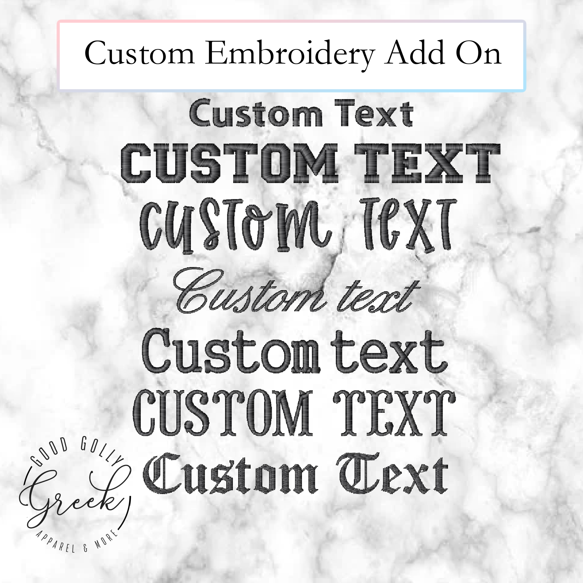 Custom Embroidery Text Add On | Good Golly Greek, LLC